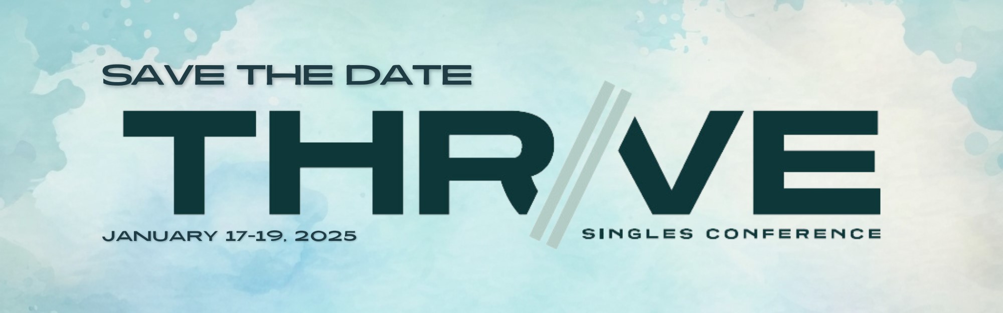 Thrive - Singles Conference - Family Life